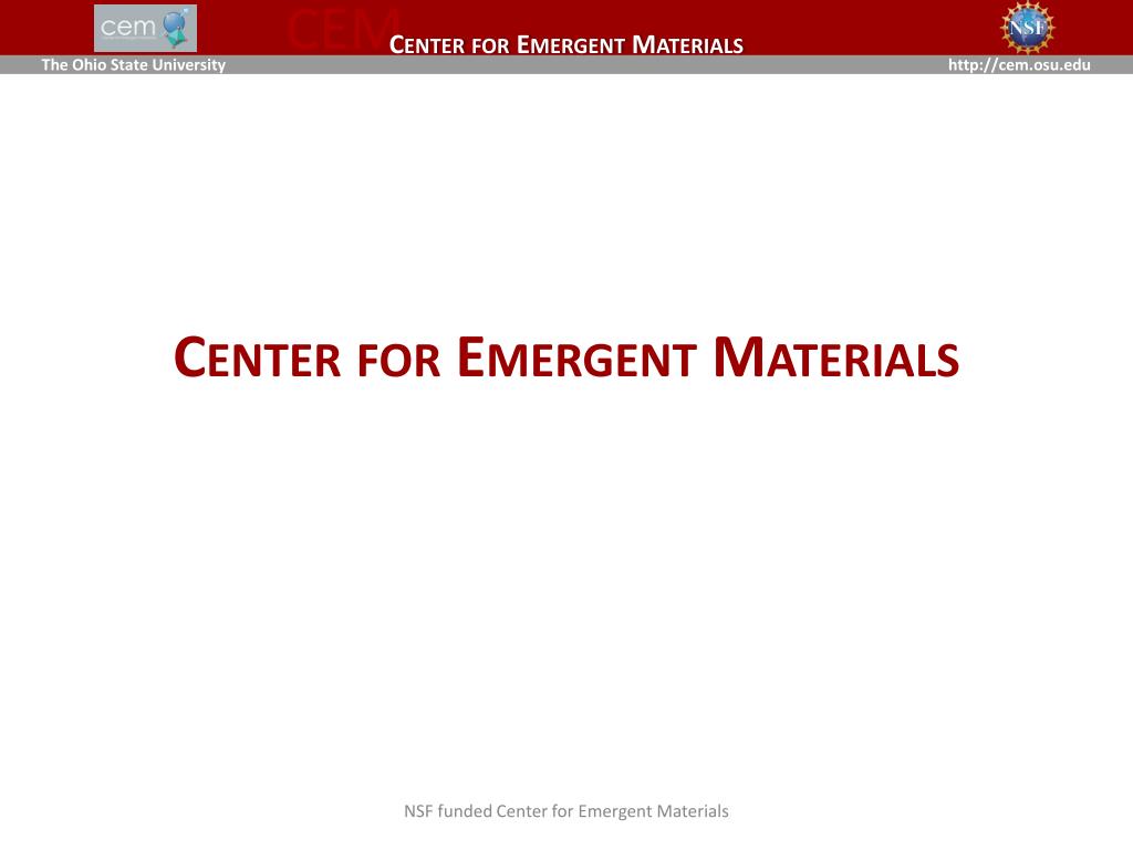 PPT - Center for Emergent Materials PowerPoint Presentation, free ...