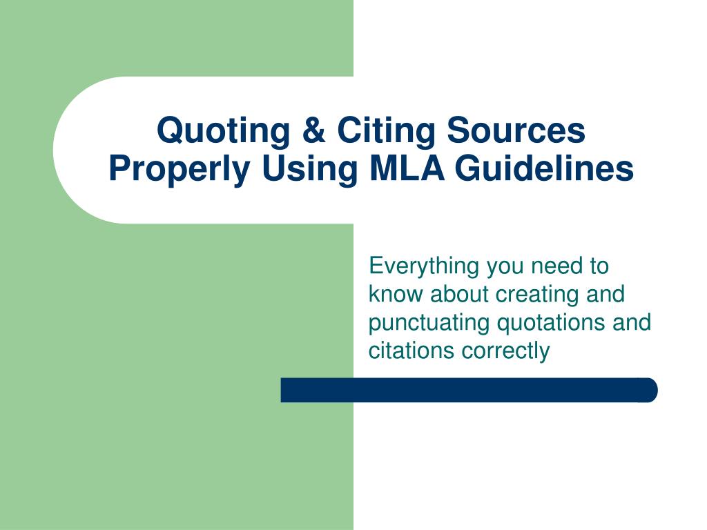 PPT - Quoting & Citing Sources Properly Using MLA Guidelines PowerPoint ...