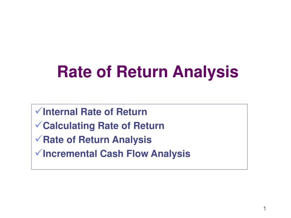 PPT - Rate of Return Analysis PowerPoint Presentation, free download ...