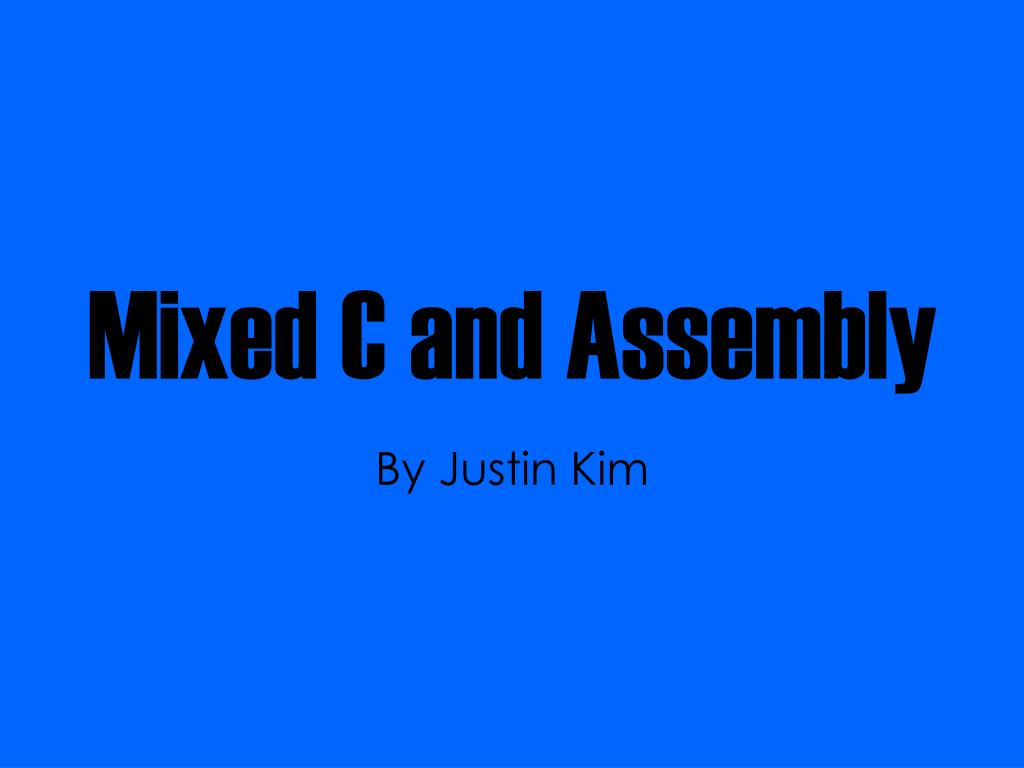 PPT - Mixed C and Assembly PowerPoint Presentation, free download - ID ...