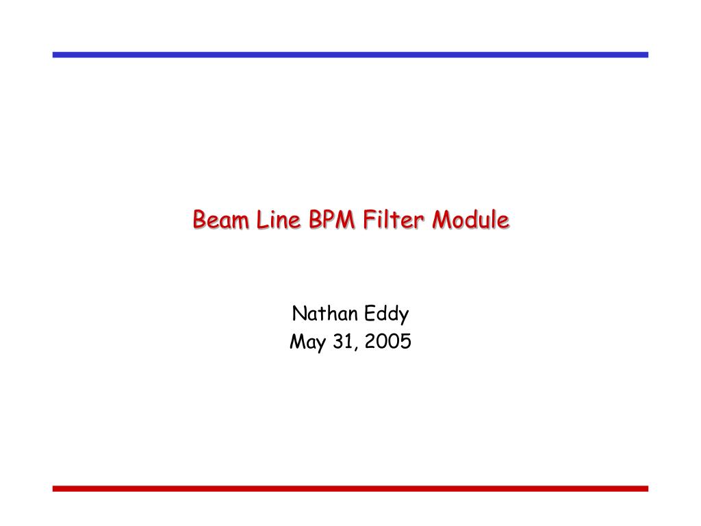 PPT - Beam Line BPM Filter Module PowerPoint Presentation, free ...