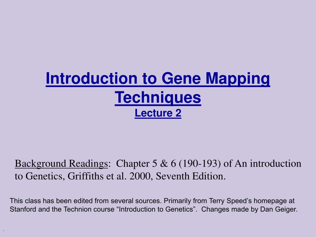 PPT - Introduction to Gene Mapping Techniques Lecture 2 PowerPoint ...
