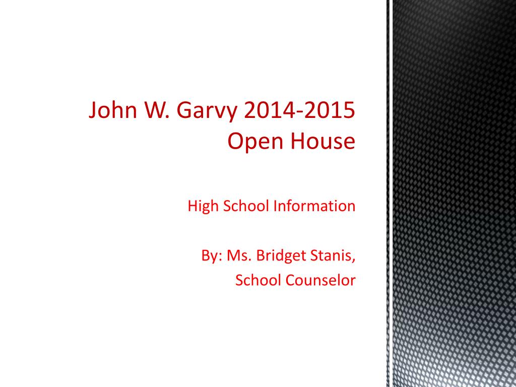 PPT - John W. Garvy 2014-2015 Open House PowerPoint Presentation, free ...