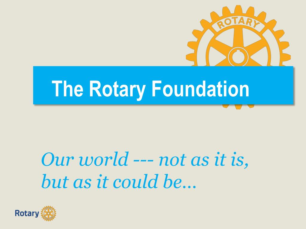 PPT - The Rotary Foundation PowerPoint Presentation, free download - ID ...