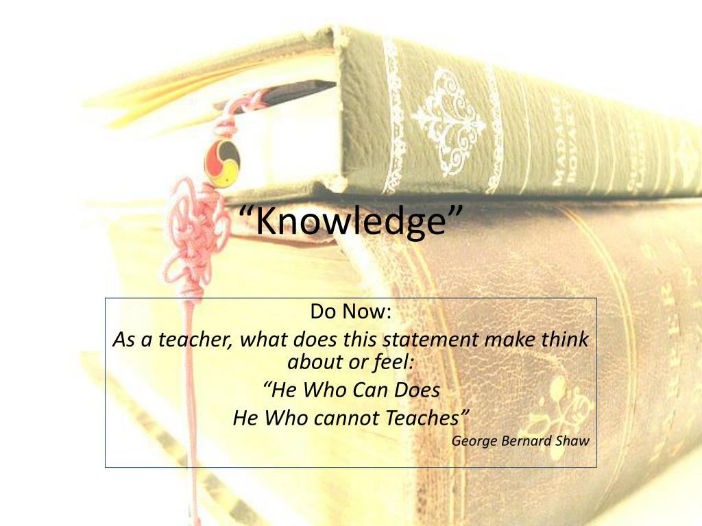 PPT - “Knowledge” PowerPoint Presentation, free download - ID:6562036