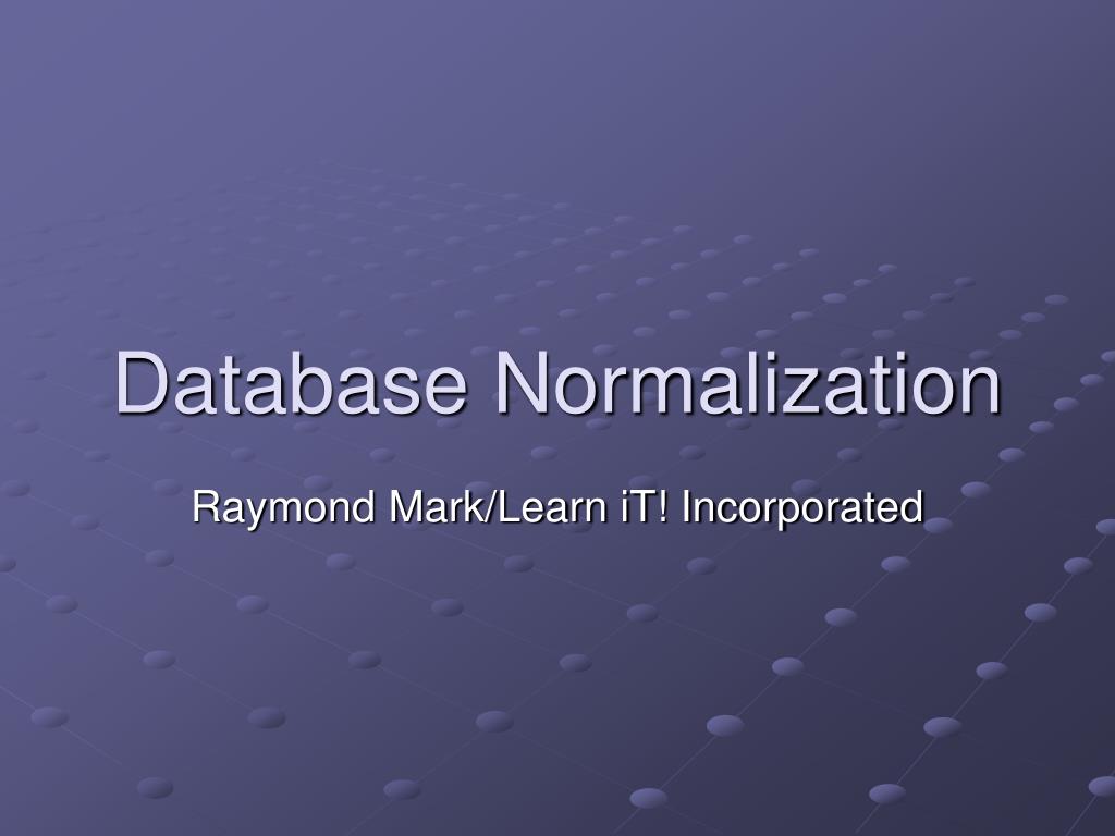 PPT - Database Normalization PowerPoint Presentation, free download - ID:6562843