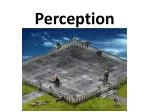 PPT - Perception PowerPoint Presentation, free download - ID:1432134