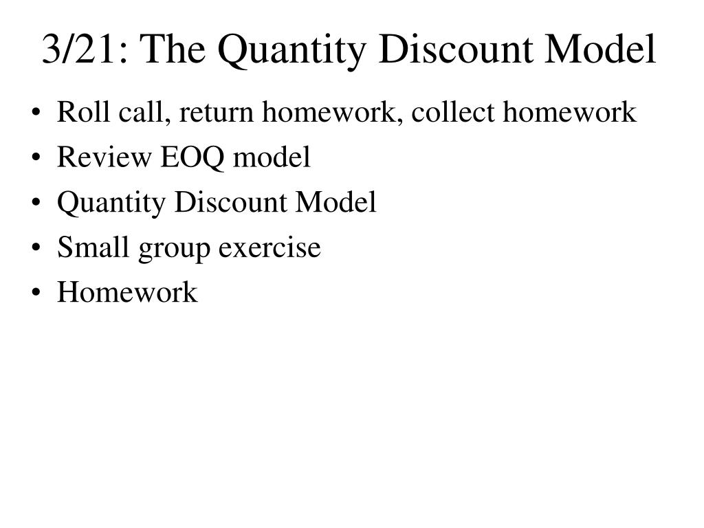 PPT - 3/21: The Quantity Discount Model PowerPoint Presentation, free ...