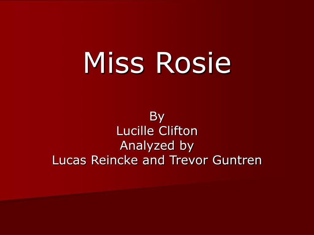 PPT - Miss Rosie PowerPoint Presentation, free download - ID:6566490