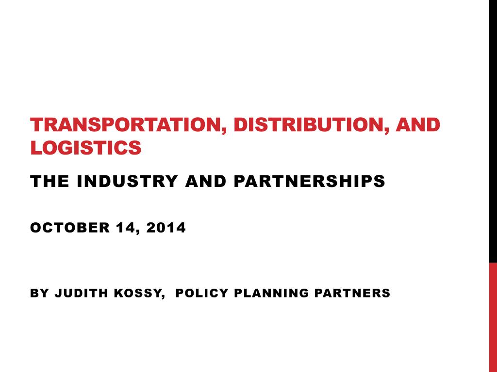 PPT - Transportation, Distribution, and Logistics PowerPoint ...