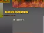 PPT - Introduction to Economic Geography PowerPoint Presentation, free ...