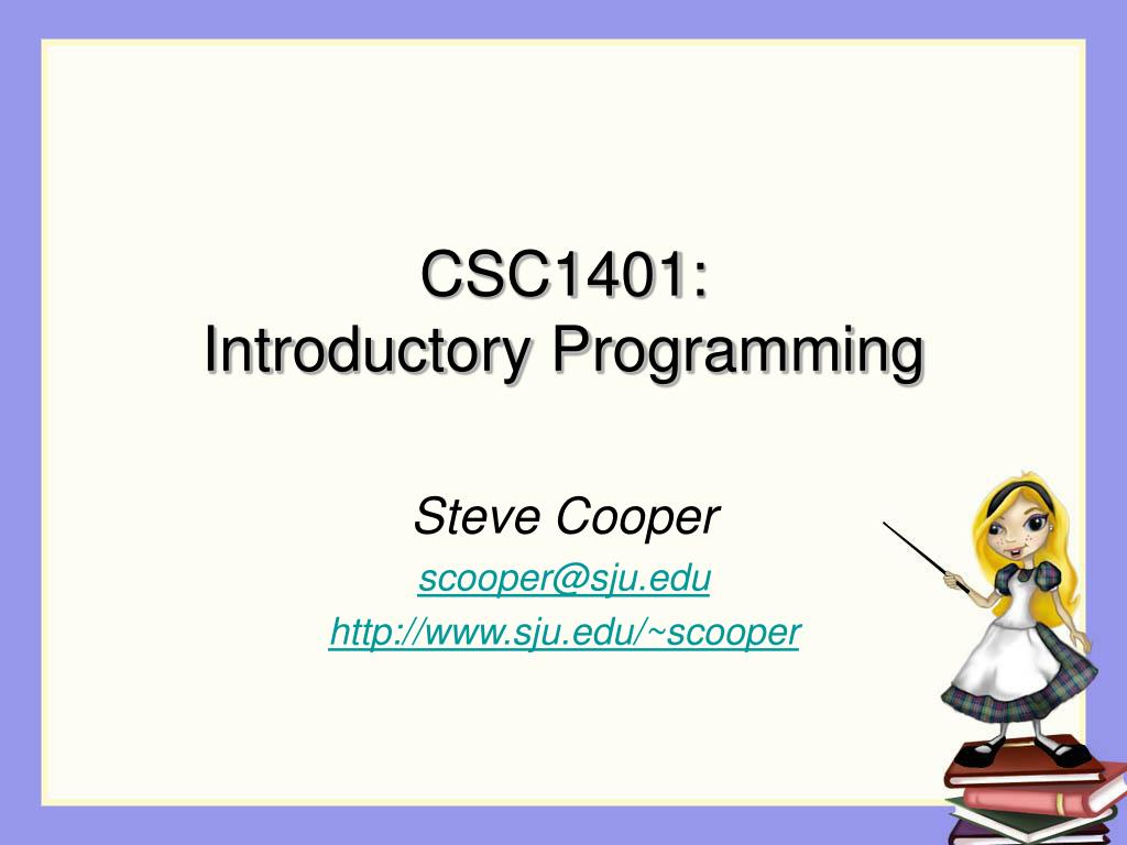 PPT - CSC1401: Introductory Programming PowerPoint Presentation, free ...