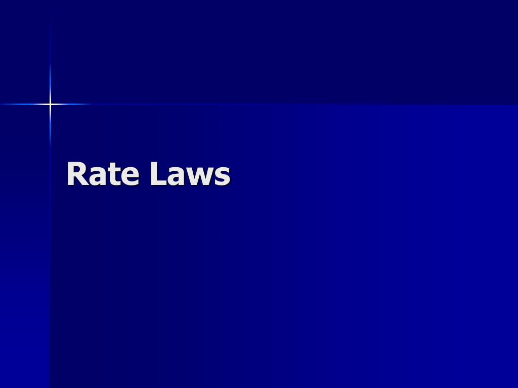 PPT - Rate Laws PowerPoint Presentation, free download - ID:6569323