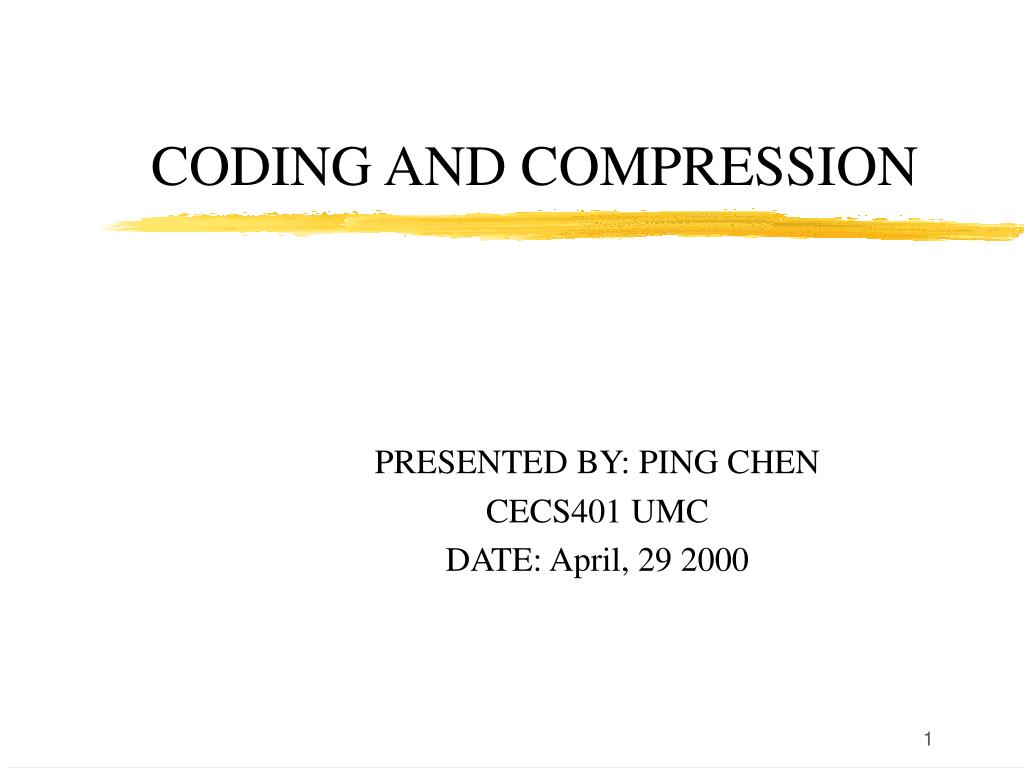PPT - CODING AND COMPRESSION PowerPoint Presentation, free download ...