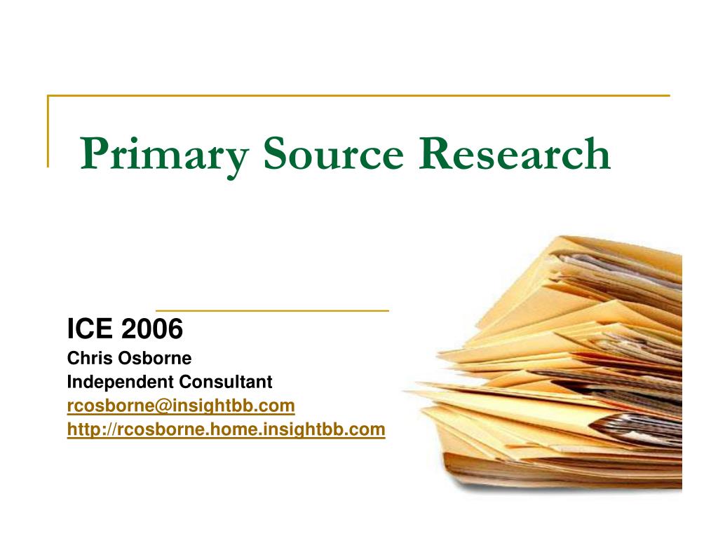 PPT - Primary Source Research PowerPoint Presentation, free download ...