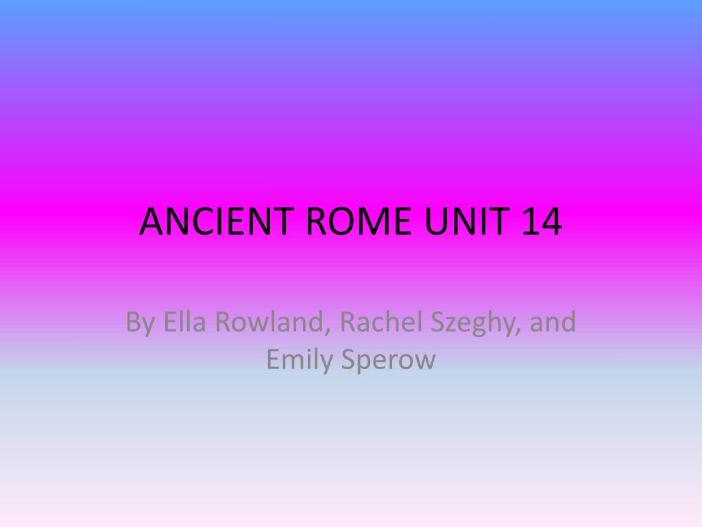 PPT - Insights into Ancient Rome: Government, Society, and Influential ...