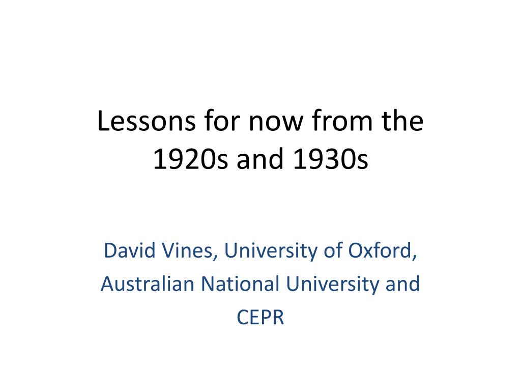 PPT - Lessons from the 1920s and 1930s: Insights on Economic Growth and ...