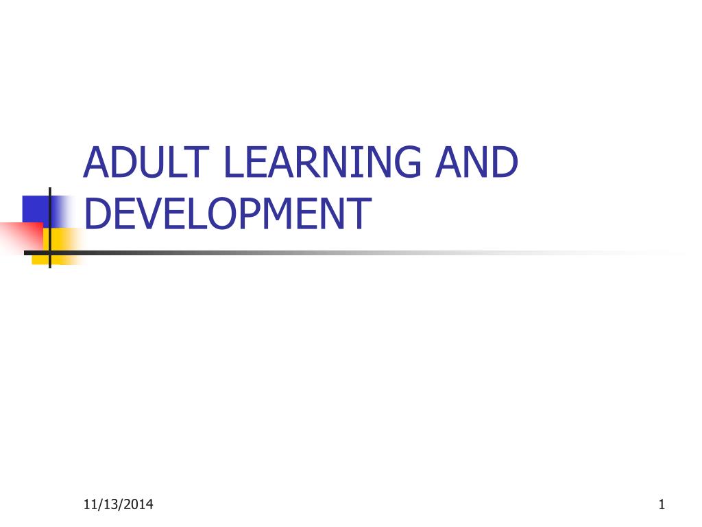 PPT - ADULT LEARNING AND DEVELOPMENT PowerPoint Presentation, free ...