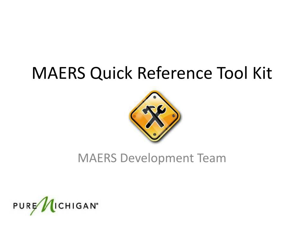 PPT - MAERS Quick Reference Tool Kit PowerPoint Presentation, free ...