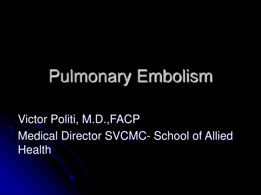 PPT - Pulmonary Embolism PowerPoint Presentation, free download - ID ...