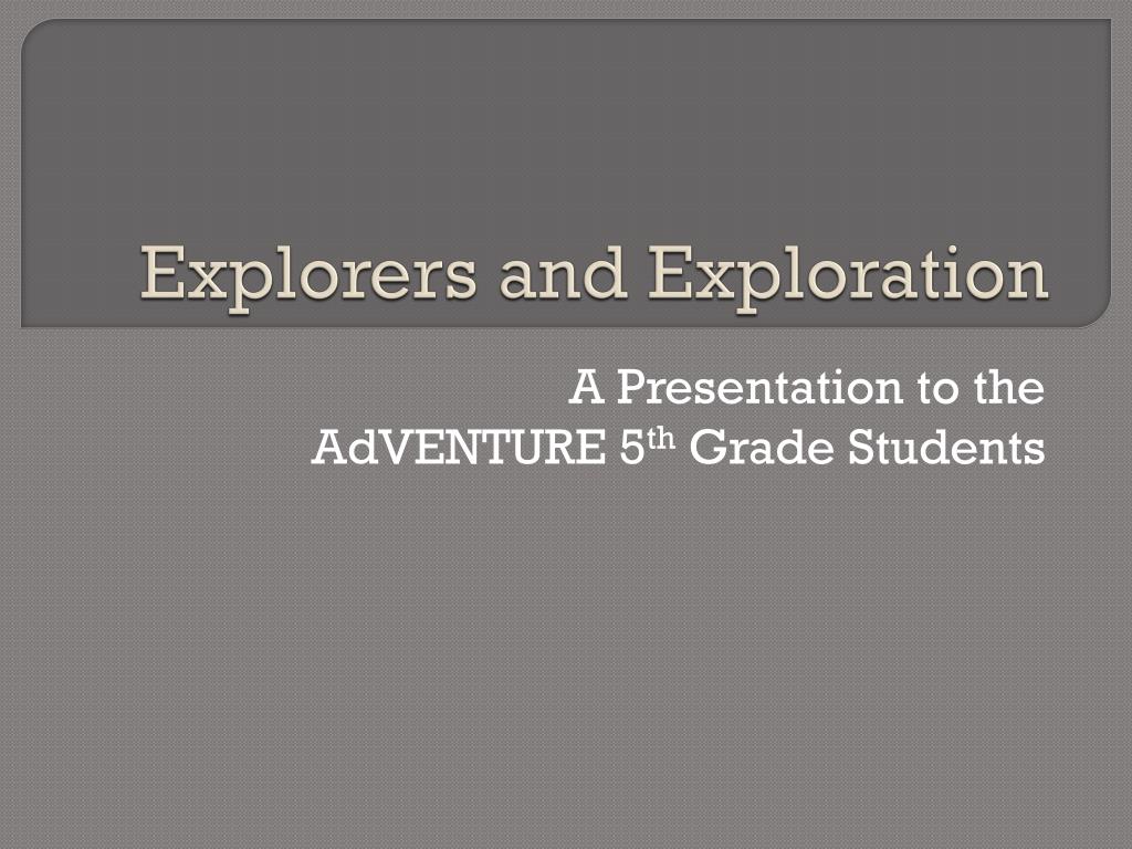 PPT - Explorers and Exploration PowerPoint Presentation, free download ...