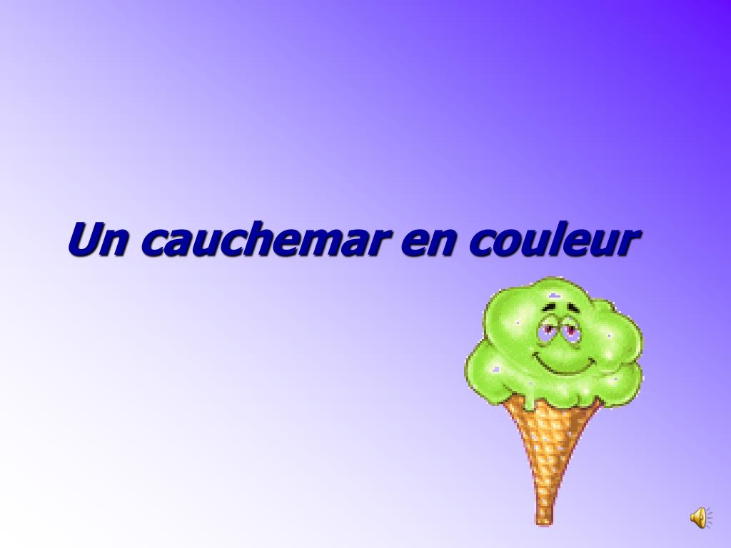 PPT - Un cauchemar en couleur PowerPoint Presentation, free download ...