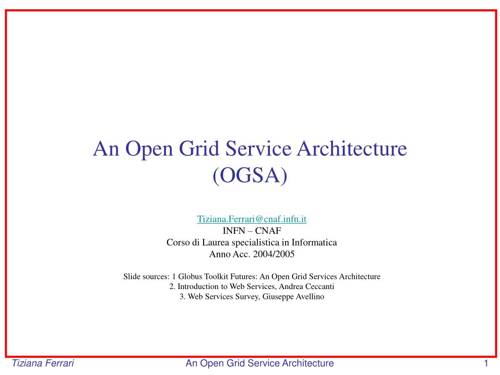 PPT - An Open Grid Service Architecture (OGSA) PowerPoint Presentation ...