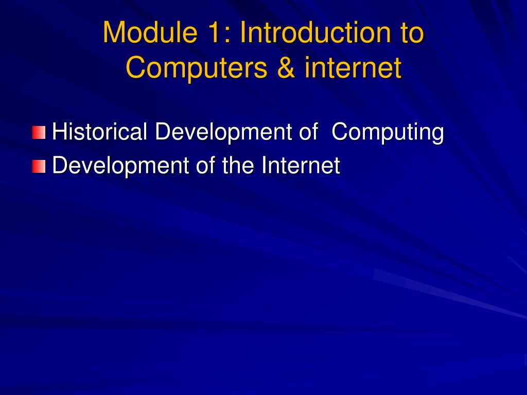 PPT - Module 1: Introduction to Computers & internet PowerPoint ...