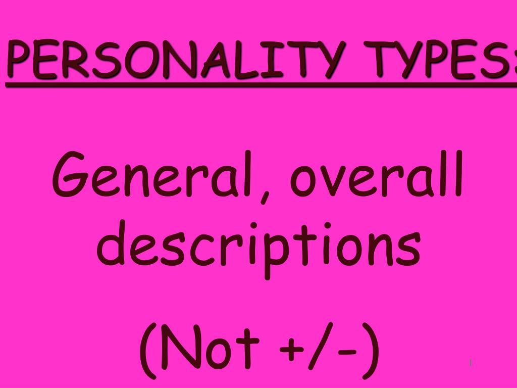 PPT - PERSONALITY TYPES: PowerPoint Presentation, free download - ID ...