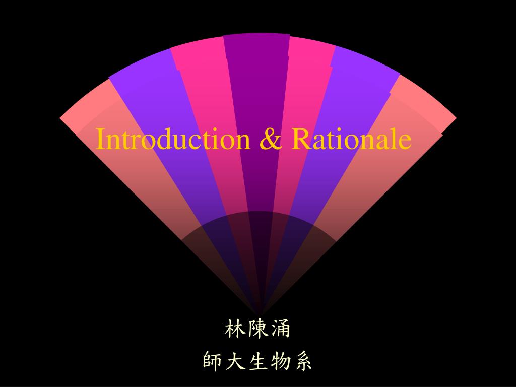 PPT - Introduction & Rationale PowerPoint Presentation, free download ...