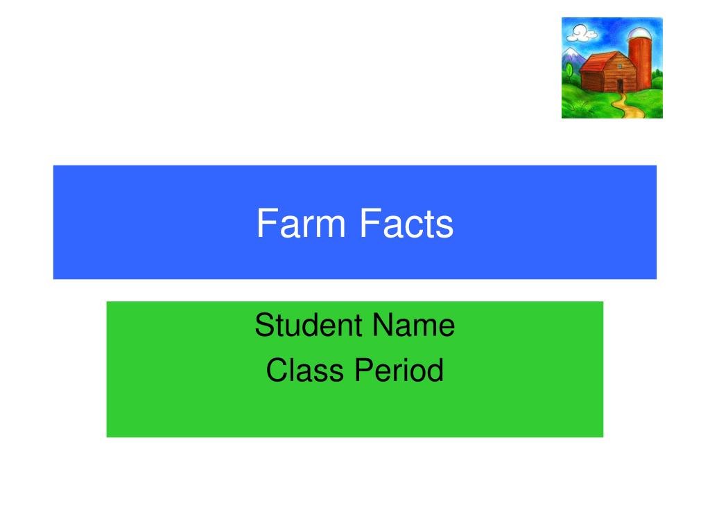 PPT - Farm Facts PowerPoint Presentation, free download - ID:6579690