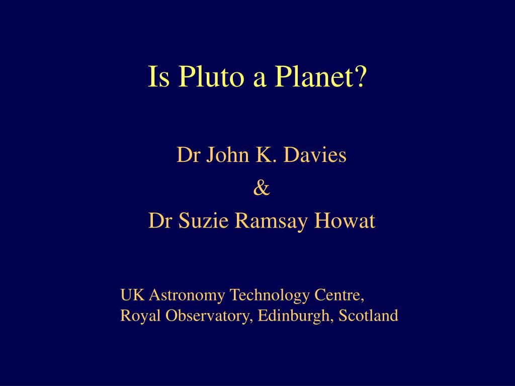 PPT - Is Pluto a Planet? PowerPoint Presentation, free download - ID ...