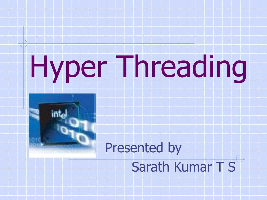 PPT - Hyper Threading PowerPoint Presentation, free download - ID:6580350