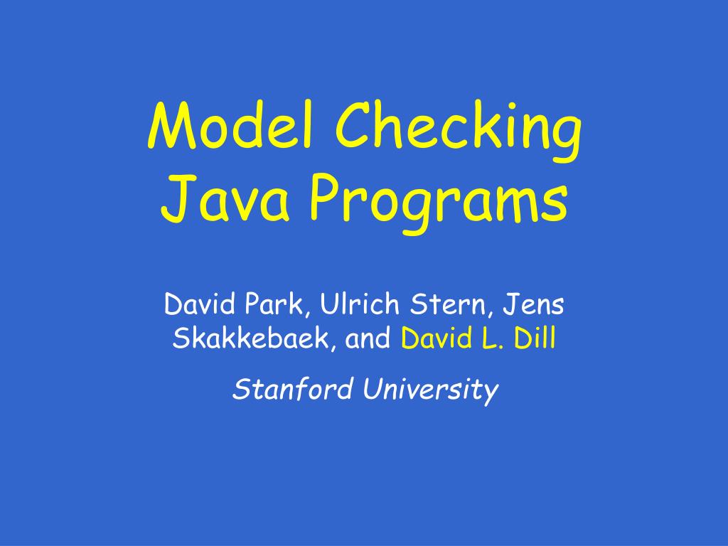 PPT - Model Checking Java Programs PowerPoint Presentation, free download - ID:6581119
