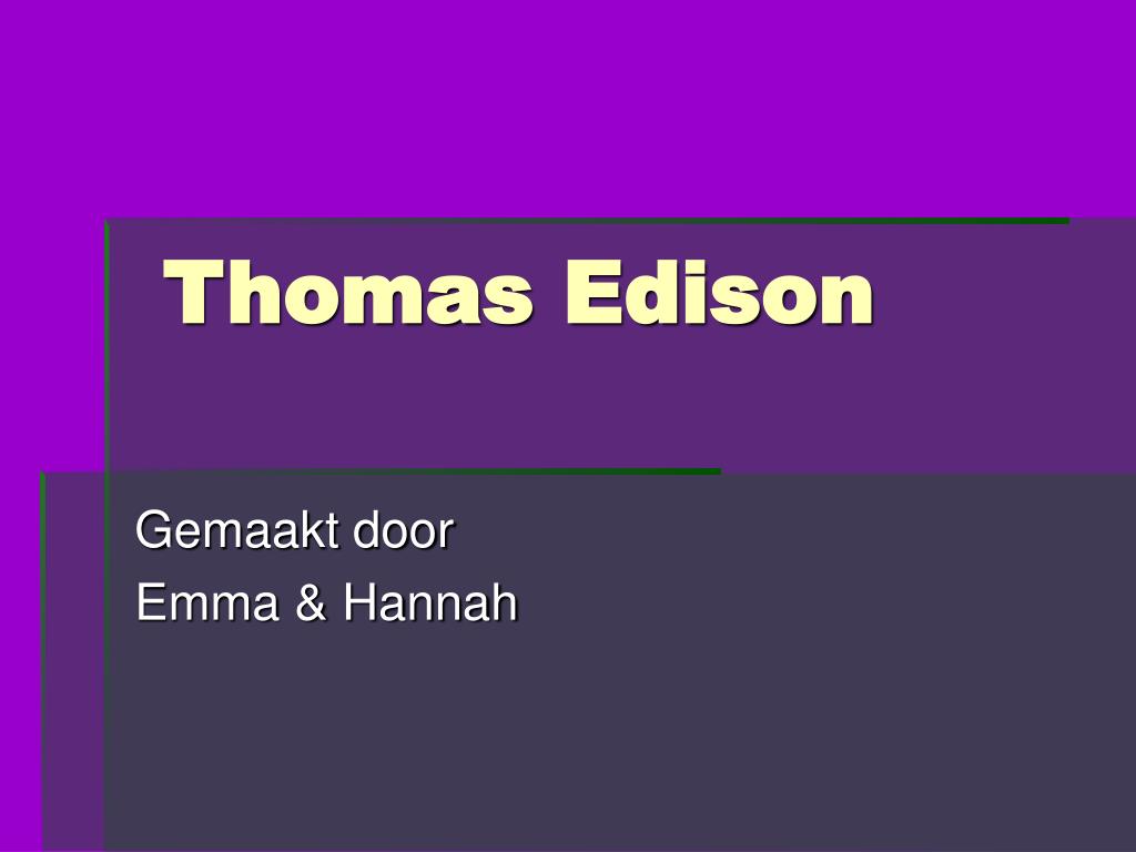 PPT - Thomas Edison PowerPoint Presentation, free download - ID:6586352