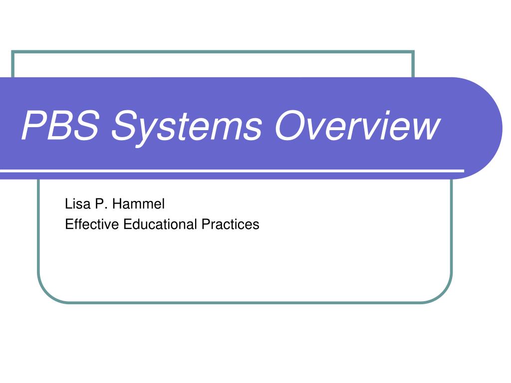 PPT - PBS Systems Overview PowerPoint Presentation, free download - ID ...