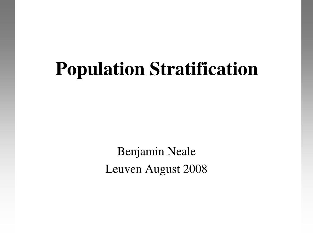 PPT - Population Stratification PowerPoint Presentation, free download ...
