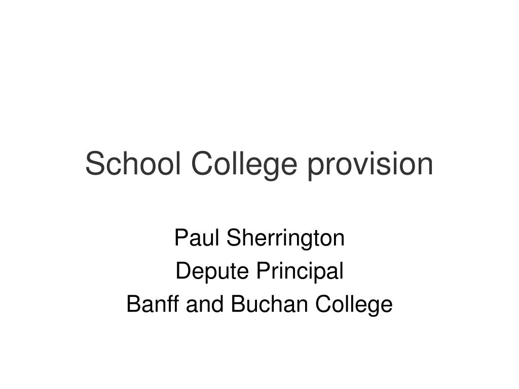 PPT - School College provision PowerPoint Presentation, free download ...