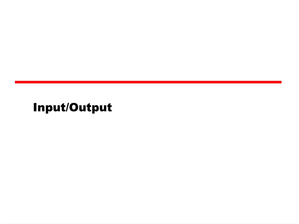 PPT - Input/Output PowerPoint Presentation, free download - ID:6590254