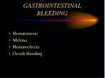 PPT - Gastrointestinal Bleeding PowerPoint Presentation, free download ...