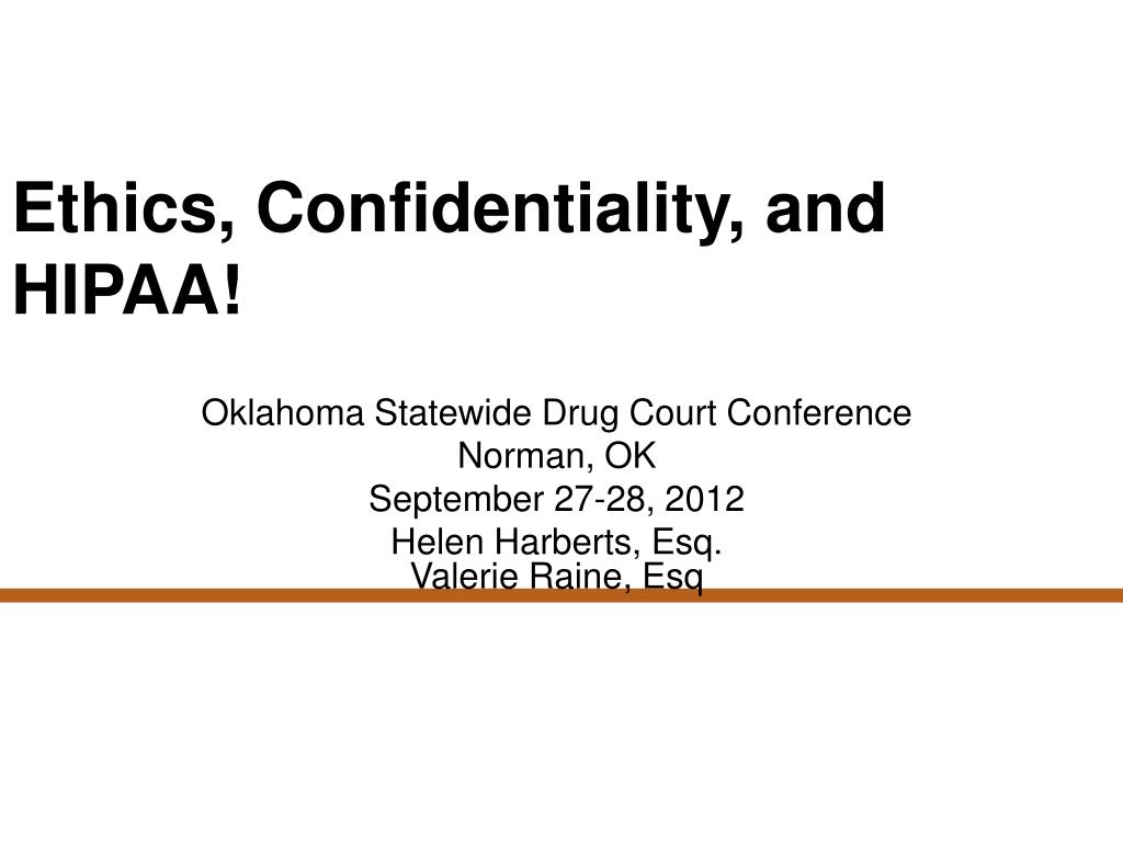 PPT - Ethics, Confidentiality, and HIPAA ! PowerPoint Presentation ...