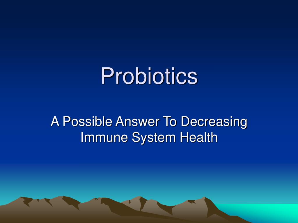 PPT - Probiotics PowerPoint Presentation, free download - ID:6591007