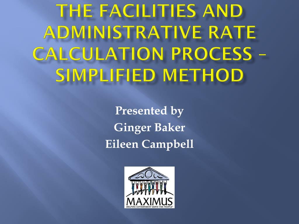 PPT - The Facilities and Administrative Rate Calculation Process ...
