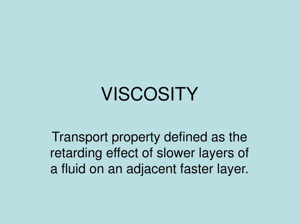 PPT - VISCOSITY PowerPoint Presentation, free download - ID:6592344