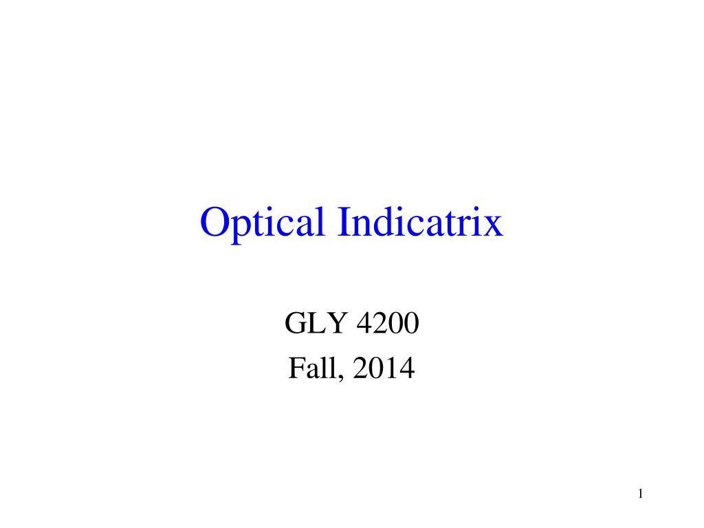 PPT - Optical Indicatrix PowerPoint Presentation, free download - ID ...