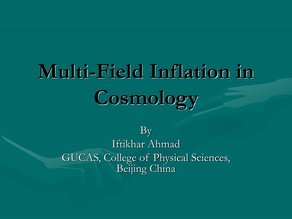 PPT - Multi-Field Inflation in Cosmology PowerPoint Presentation, free ...