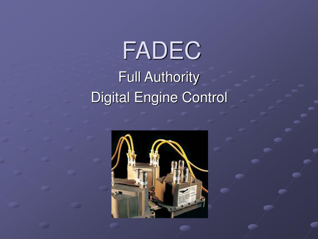 PPT - FADEC PowerPoint Presentation, free download - ID:6592676