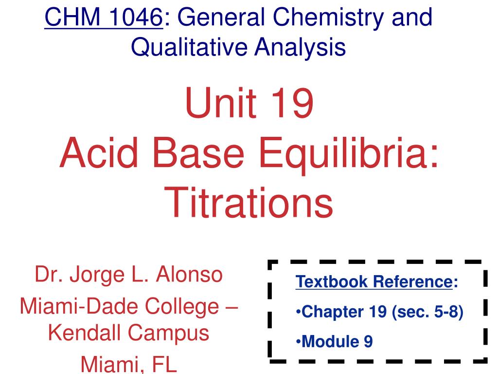 PPT - Unit 19 Acid Base Equilibria: Titrations PowerPoint Presentation ...