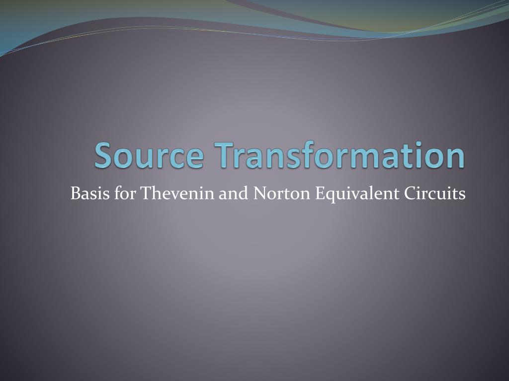 PPT - Source Transformation PowerPoint Presentation, free download - ID ...