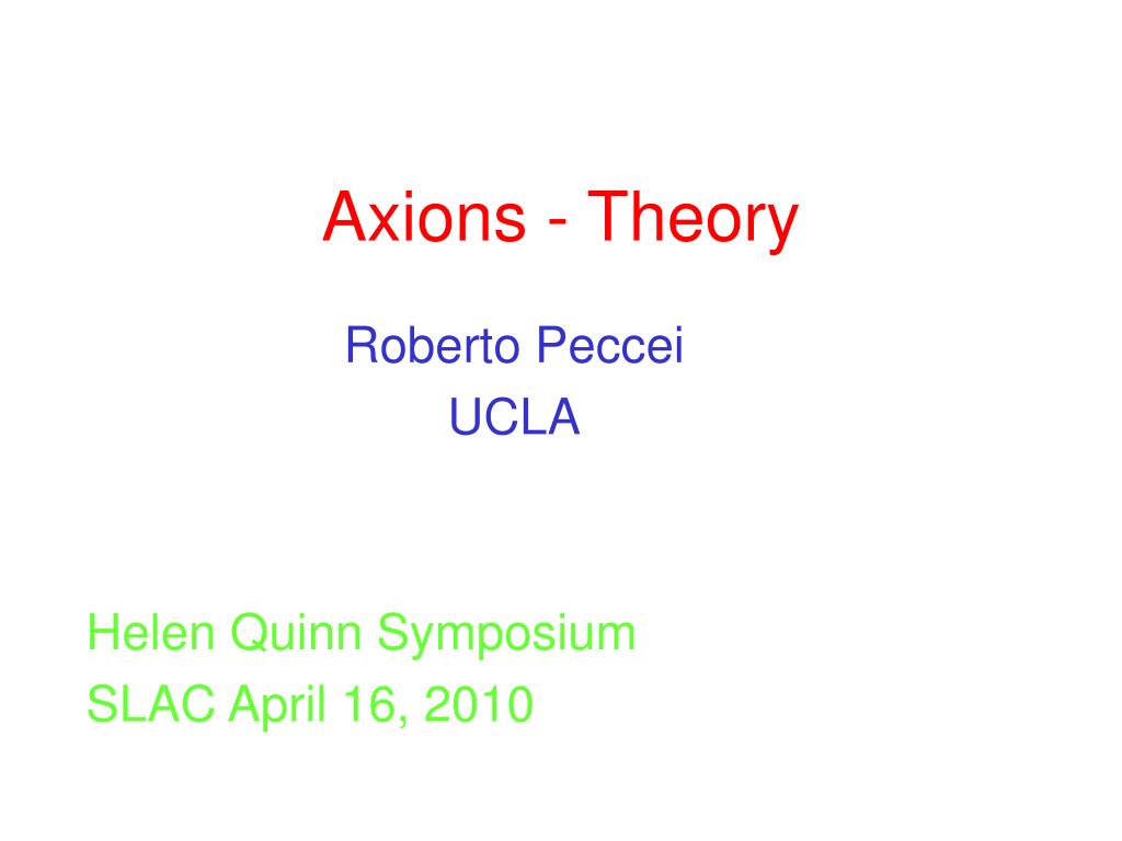 PPT - Axions - Theory PowerPoint Presentation, free download - ID:6593987